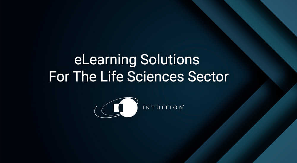 Life Sciences: eLearning Solutions That Work - Intuition