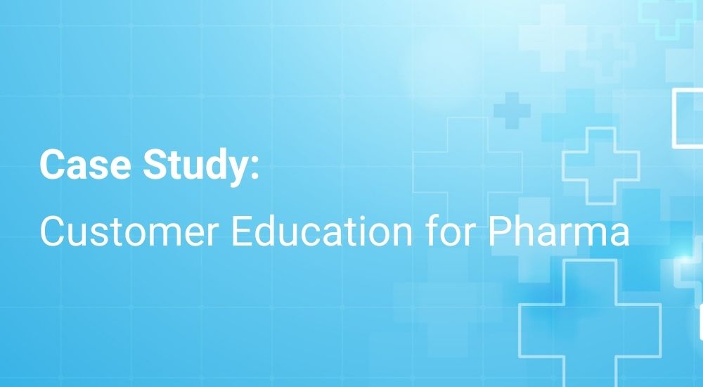 Case Study: Customer Education for Pharmaceuticals - Intuition