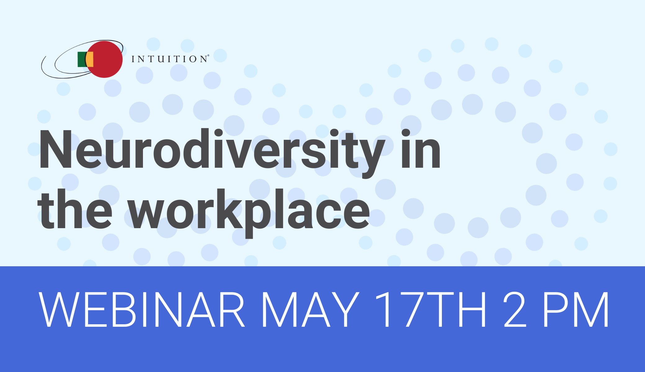 Neurodiversity in the workplace - Intuition Neurodiversity in the workplace - Intuition