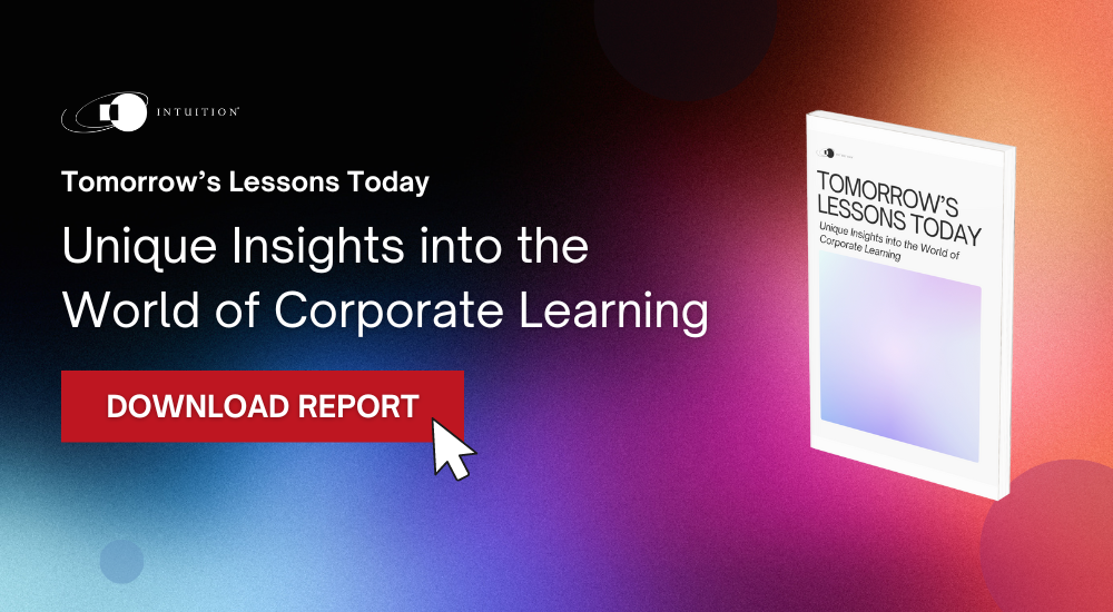 Unique Insights into the World of Corporate Learning - Intuition