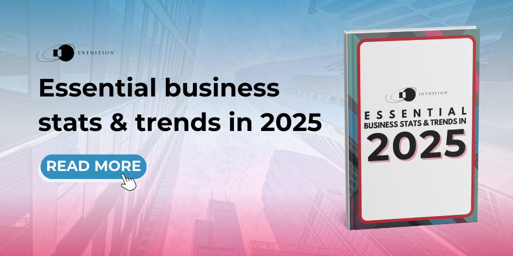 Essential Business Stats And Trends In 2025 Intuition